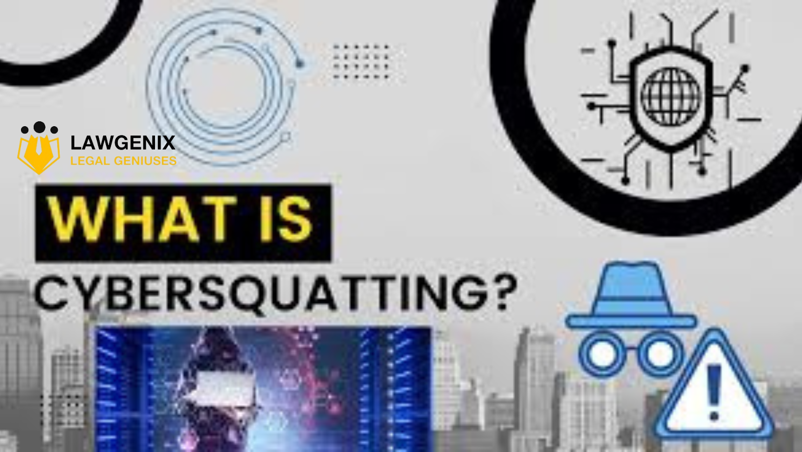 What is Cybersquatting? - LAWGENIX LEGAL GENIUSES