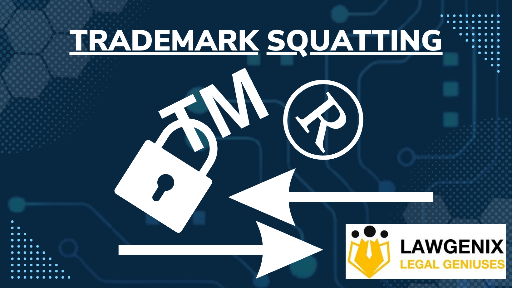 Trademark Squatting: Trademark Registration by Lawgenix.